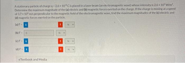 Solved A stationary particle of charge q=2.6×10−8C is placed | Chegg.com