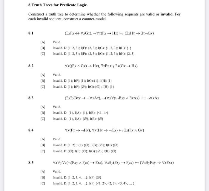 Solved 8 Truth Trees for Predicate Logic. Construct a truth | Chegg.com