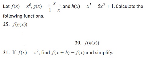 Solved Let f(x)=x6,g(x)=x1-x, ﻿and h(x)=x3-5x2+1. ﻿Calculate | Chegg.com