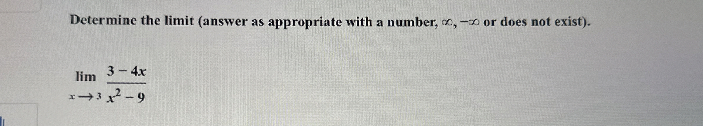 Solved Determine the limit (answer as appropriate with a | Chegg.com