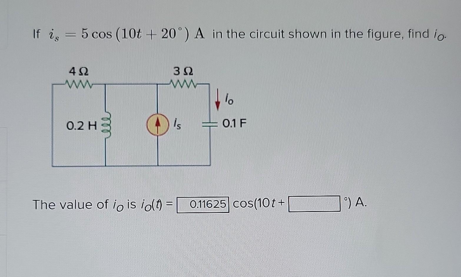 Solved If is=5cos(10t+20∘)A in the circuit shown in the | Chegg.com