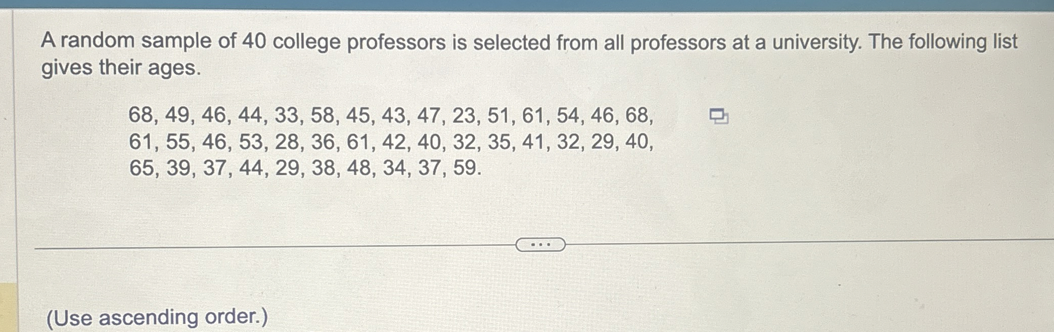 Solved A random sample of 40 ﻿college professors is selected | Chegg.com