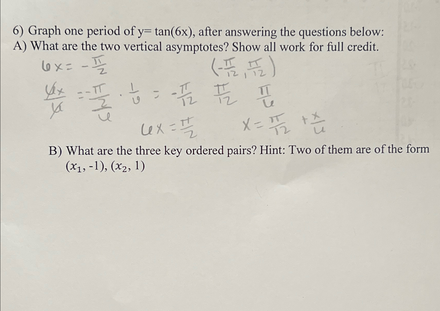 Solved Graph one period of y=tan(6x), ﻿after answering the | Chegg.com