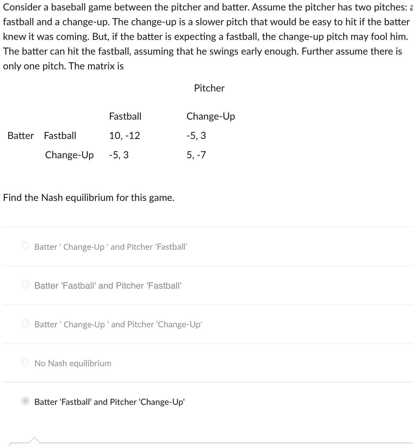 Solved Pitcher Batter Fastball Change-Up Fastball | Chegg.com