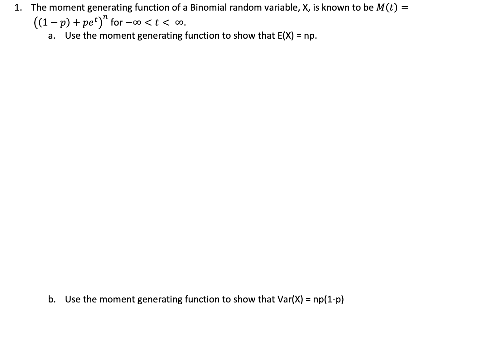 Solved The Moment Generating Function Of A Binomial Random
