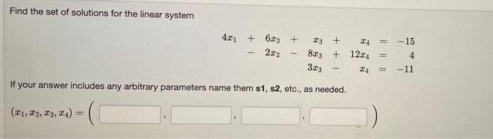 Solved Find the set of solutions for the linear system | Chegg.com
