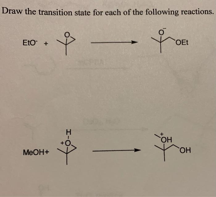 Solved Draw the transition state for each of the following | Chegg.com
