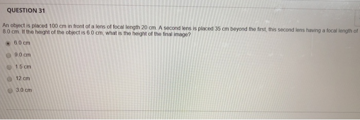 Solved QUESTION 31 An object is placed 100 cm in front of a | Chegg.com