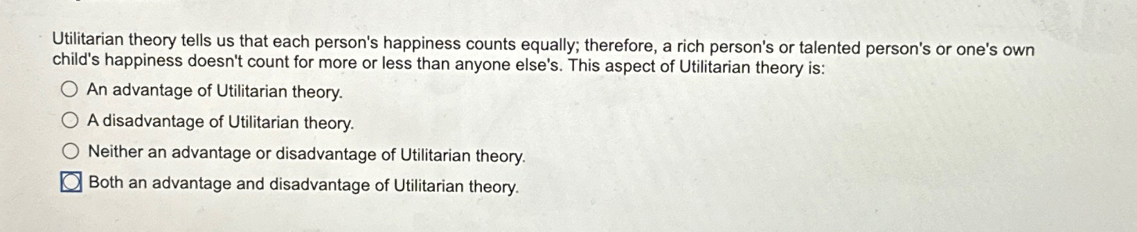Solved Utilitarian theory tells us that each person's | Chegg.com