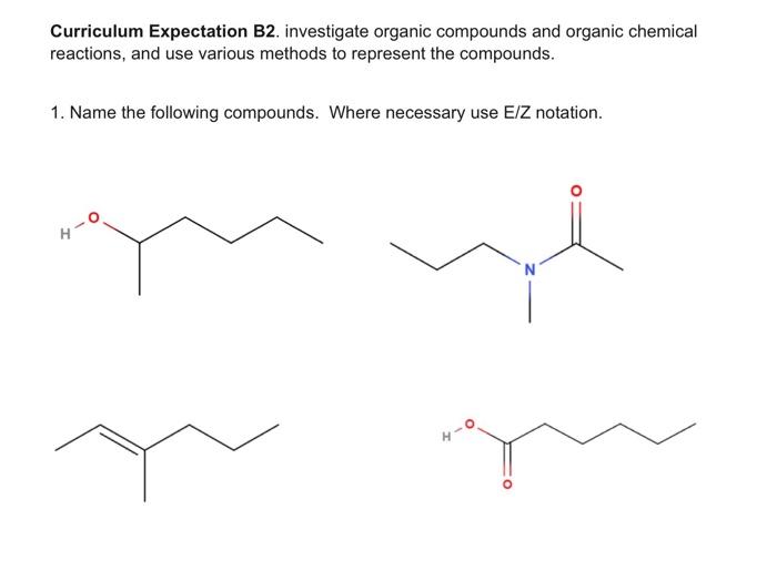 Solved Curriculum Expectation B2. investigate organic | Chegg.com