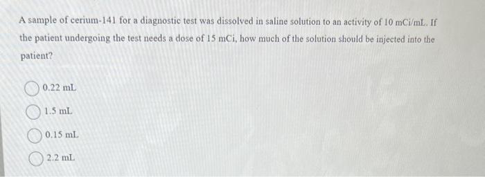 Solved A sample of cerium-141 for a diagnostic test was | Chegg.com