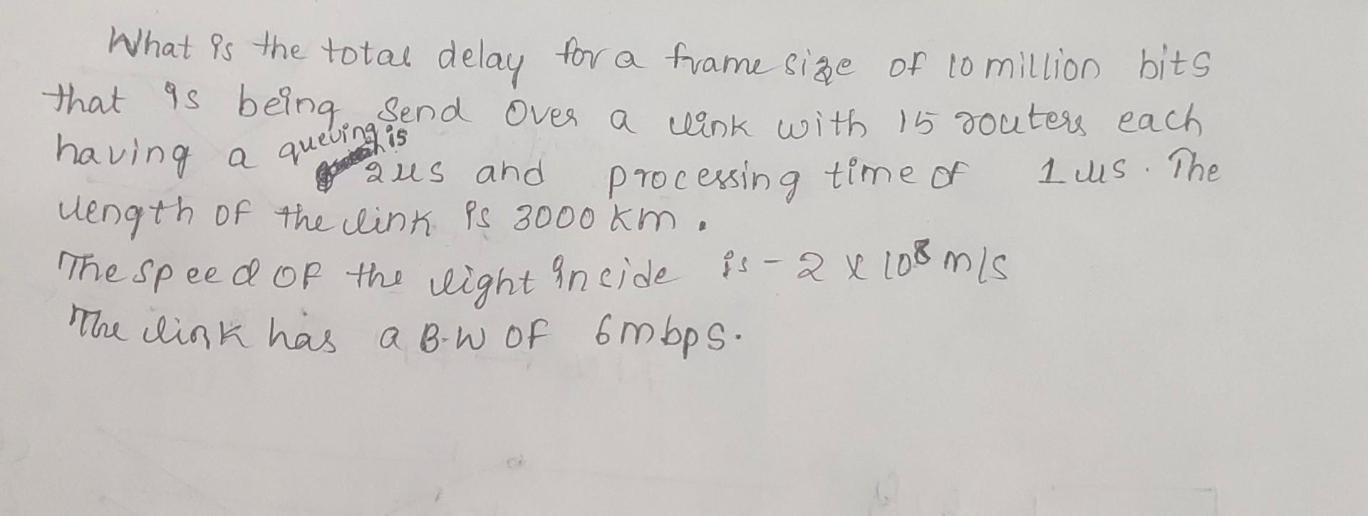 What is the total delay for a frame size of 10 | Chegg.com