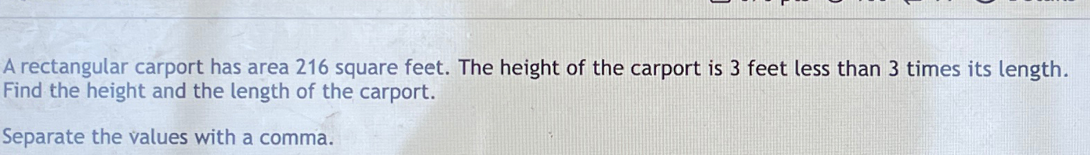Solved A rectangular carport has area 216 ﻿square feet. The | Chegg.com