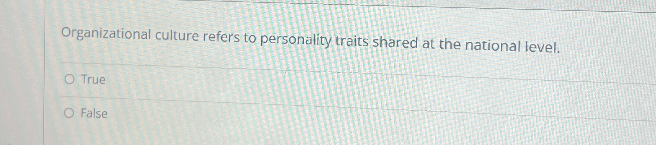 Solved Organizational culture refers to personality traits | Chegg.com