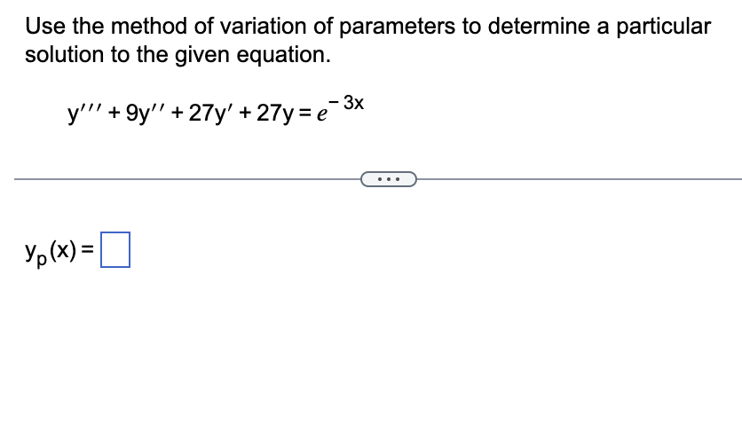 Solved Use the method of variation of parameters to | Chegg.com