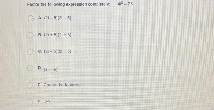 Solved Factor the following expression completely: A. (2i - | Chegg.com
