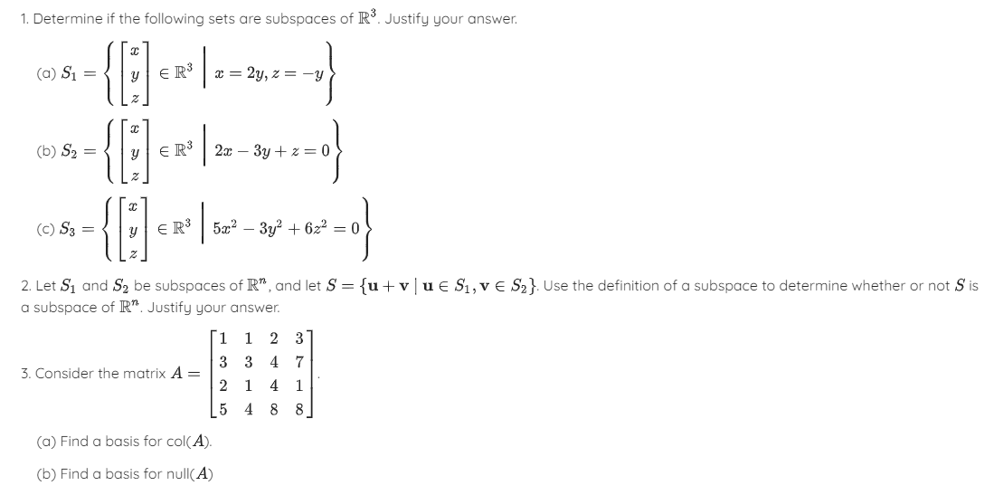 Solved Determine if the following sets are subspaces of R3. | Chegg.com