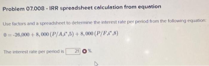 Solved Problem 07.008 - IRR spreadsheet calculation from | Chegg.com
