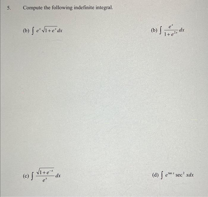 Solved Compute the following indefinite integral. (b) | Chegg.com