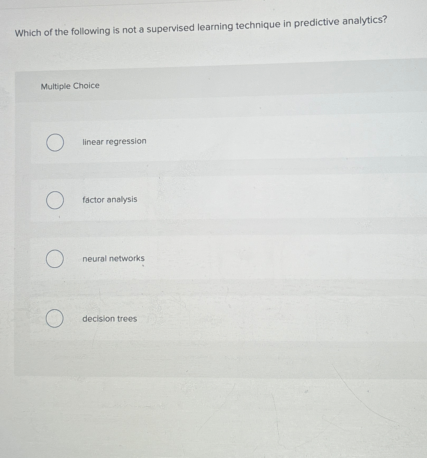 Solved Which of the following is not a supervised learning | Chegg.com