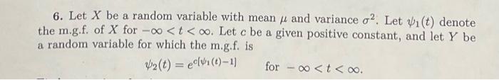 Solved 6. Let X be a random variable with mean μ and | Chegg.com