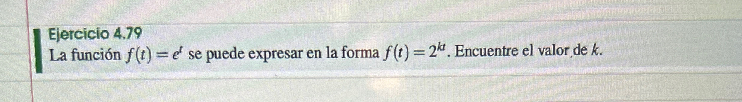 Solved Ejercicio 4.79La función f(t)=et ﻿se puede expresar | Chegg.com
