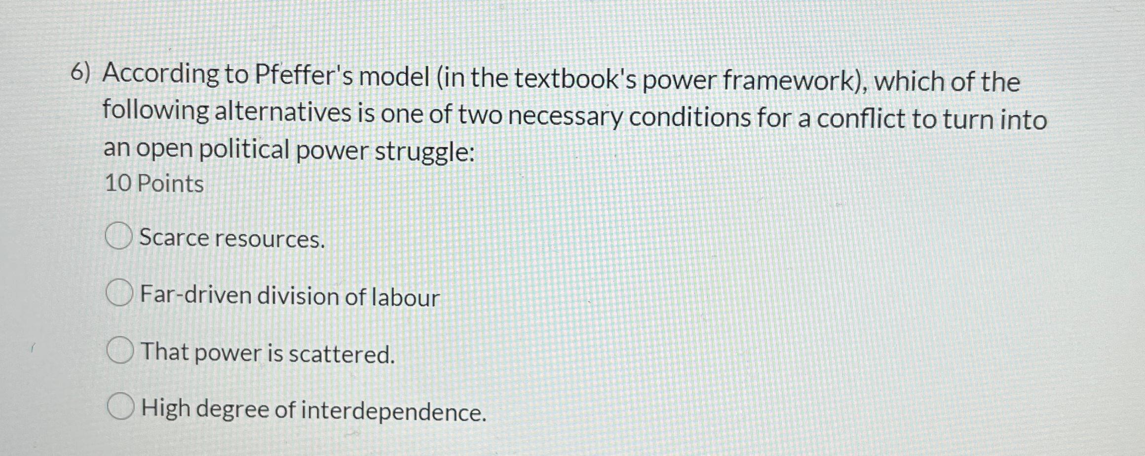 Solved According to Pfeffer's model (in the textbook's power | Chegg.com