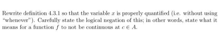 Solved Rewrite definition 4.3.1 so that the variable x is | Chegg.com