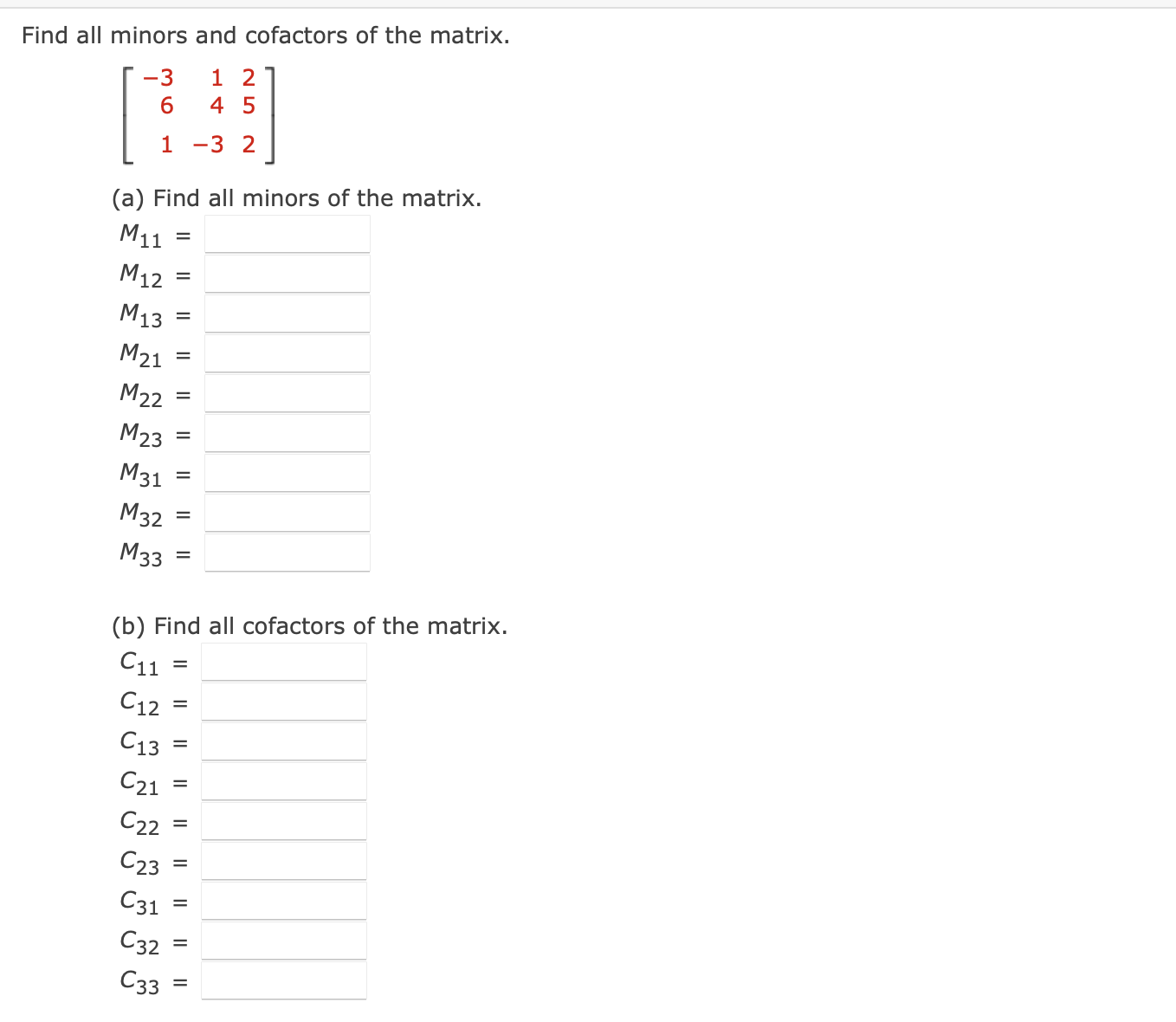 Solved Find all minors and cofactors of the | Chegg.com
