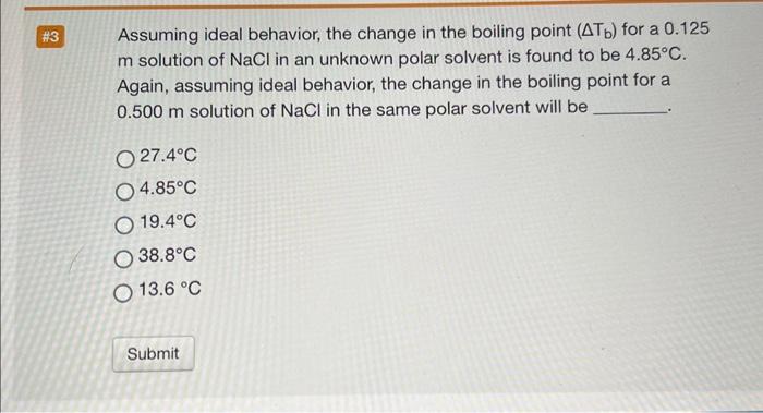 Solved Assuming ideal behavior, the change in the boiling | Chegg.com