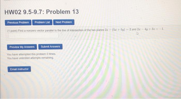 Solved (1 point) Find a nonzero vector parallel to the line | Chegg.com