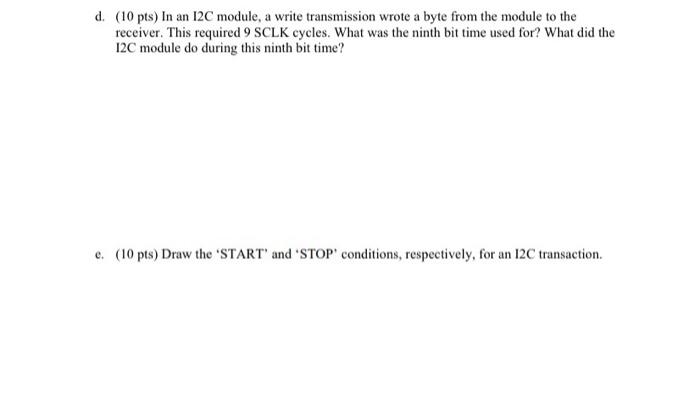 Solved d. (10 pts) In an 12C module, a write transmission | Chegg.com