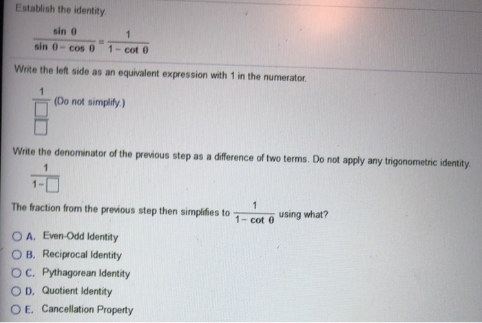 Solved Establish the identity sin 0 sin 0 - cos 0 1 - coto | Chegg.com