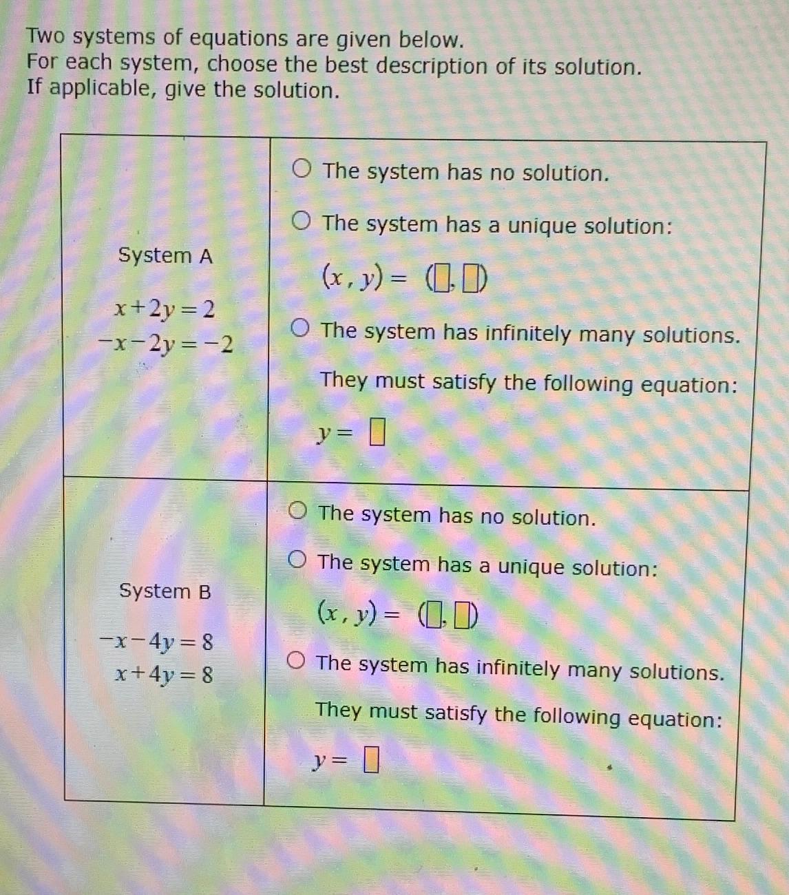 Solved Two Systems Of Equations Are Given Below For Each
