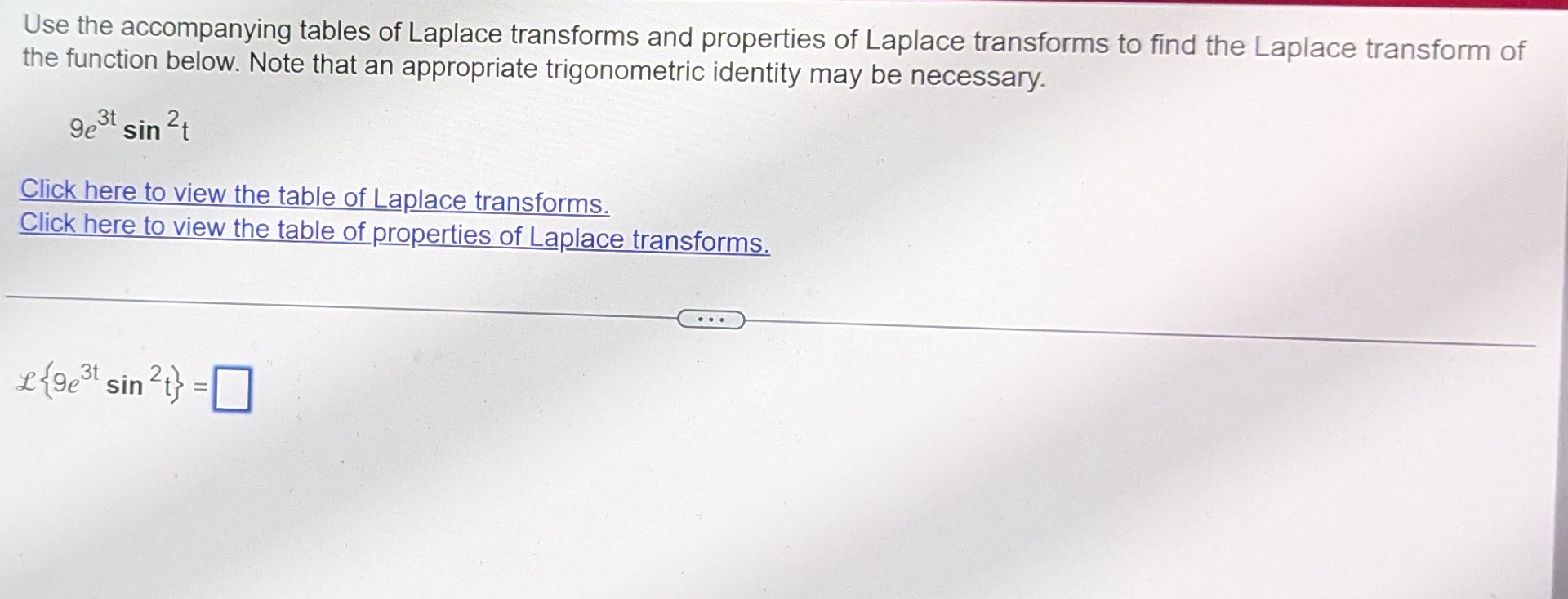 Solved by an EXPERT Use the accompanying tables of Laplace transforms and | Chegg.com