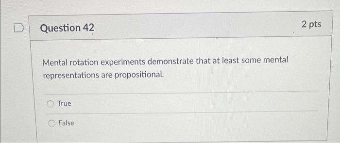 Solved Question 42 2 pts Mental rotation experiments | Chegg.com
