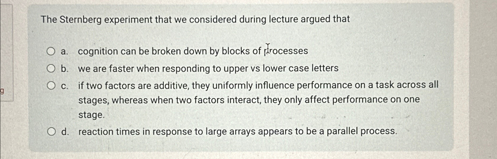 Solved The Sternberg experiment that we considered during | Chegg.com