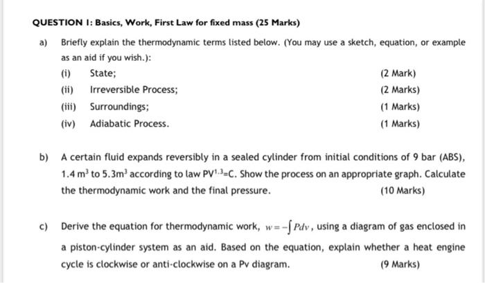 Solved QUESTION I: Basics, Work, First Law for fixed mass | Chegg.com