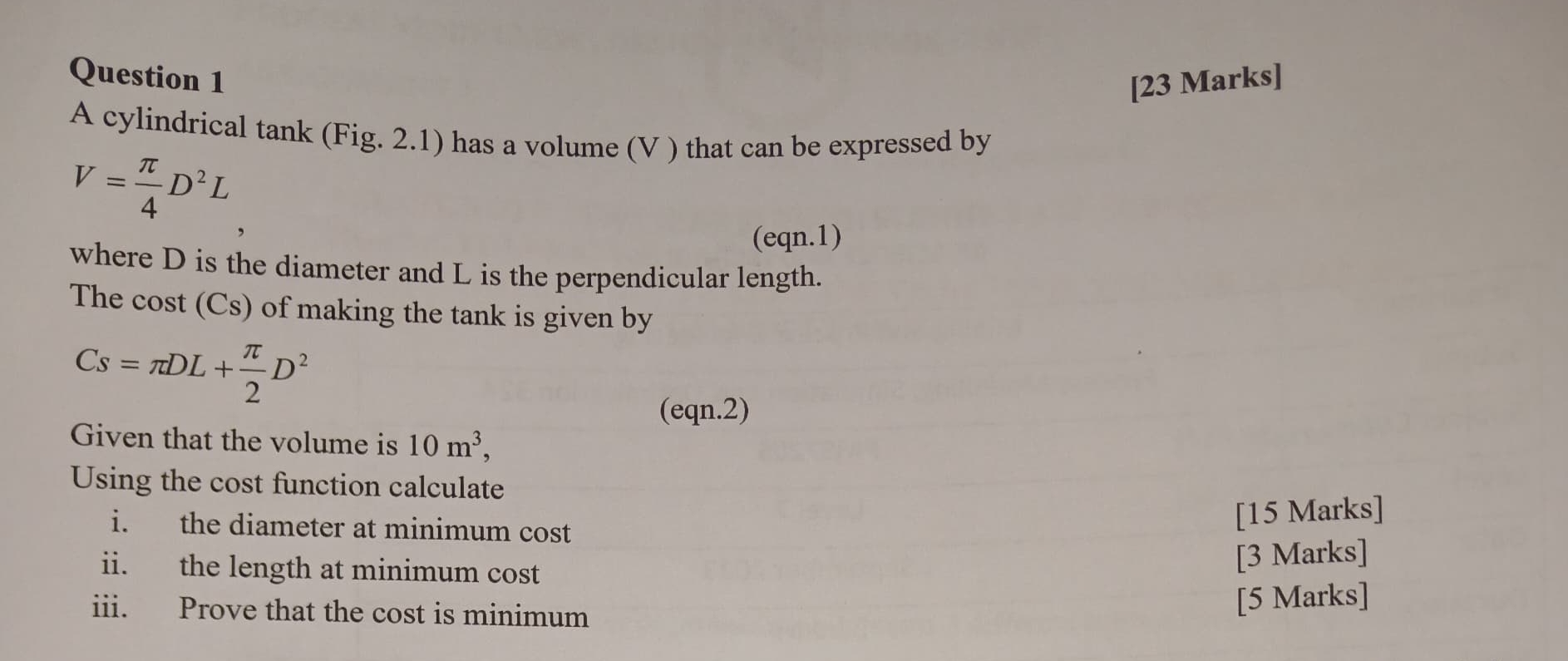 Solved Question 1[23 ﻿Marks]A cylindrical tank (Fig. 2.1) | Chegg.com