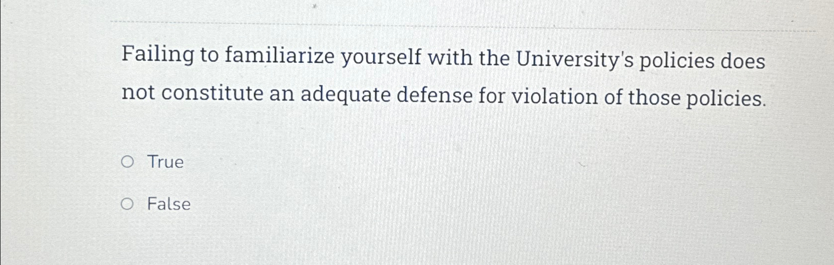 Solved Failing to familiarize yourself with the University's | Chegg.com