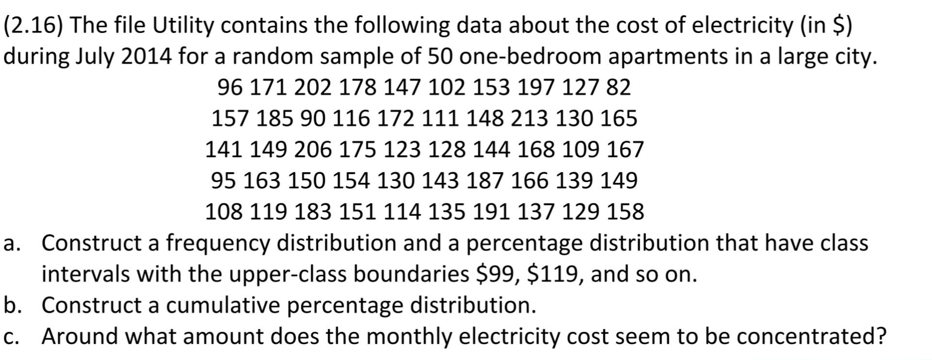 Solved (2.16) The file Utility contains the following data | Chegg.com