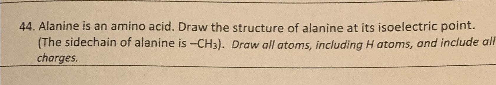 Solved Alanine is an amino acid. Draw the structure of | Chegg.com