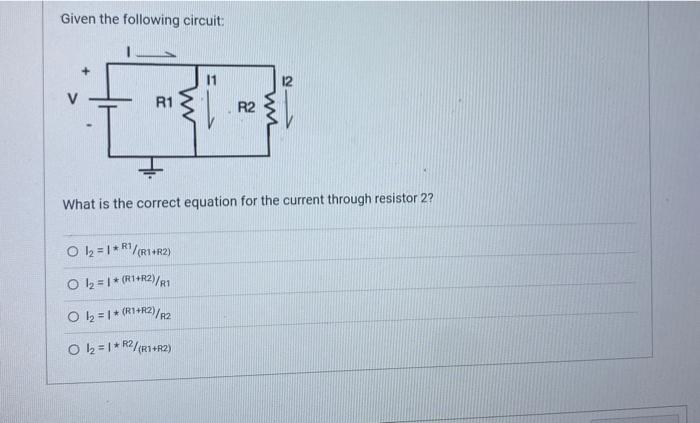 Solved Given the following circuit: R1 { V1 R2 V2 What is | Chegg.com