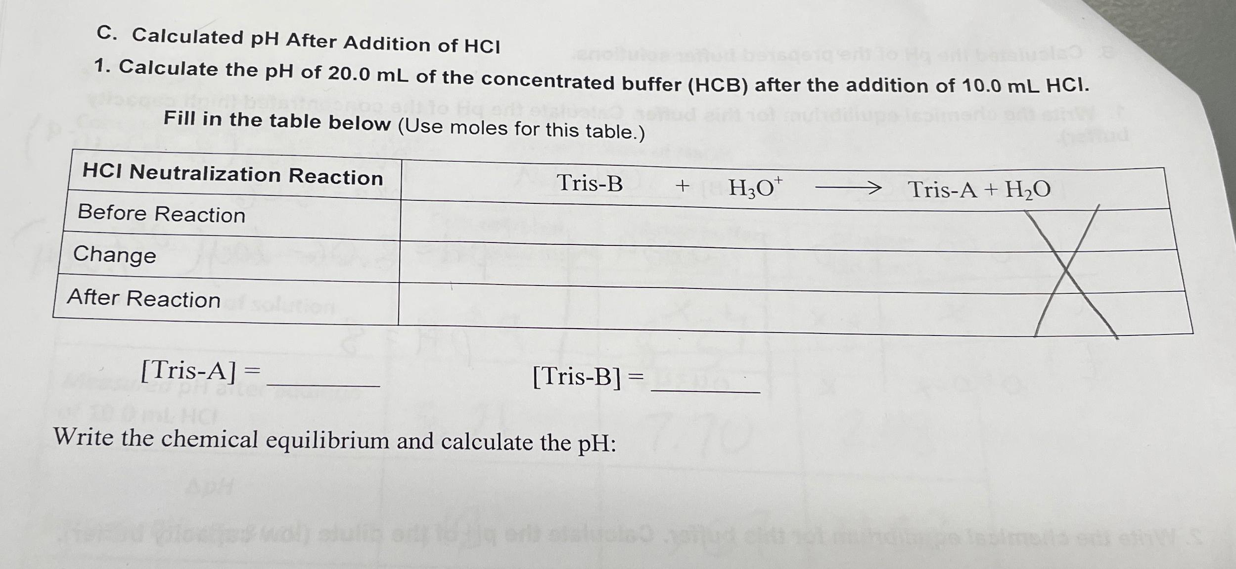 Solved C. ﻿Calculated pH ﻿After Addition of HClCalculate the | Chegg.com