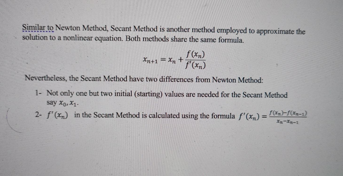 Solved Similar to Newton Method, Secant Method is another | Chegg.com