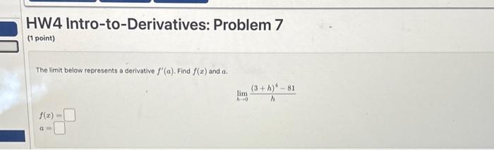Solved HW4 Intro-to-Derivatives: Problem 8 (1 point) For the | Chegg.com