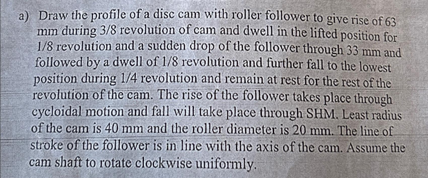 Solved a) ﻿Draw the profile of a disc cam with roller | Chegg.com