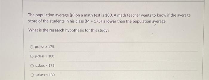 Solved The population average (μ) on a math test is 180 . A | Chegg.com
