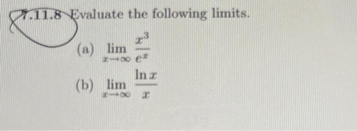 Solved (a) limx→∞exx3 (b) limx→∞xlnx(c) limx→0+xlnx (d) | Chegg.com