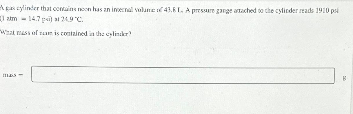 Solved A gas cylinder that contains neon has an internal | Chegg.com